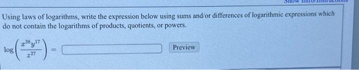 Solved Using laws of logarithms, write the expression below | Chegg.com