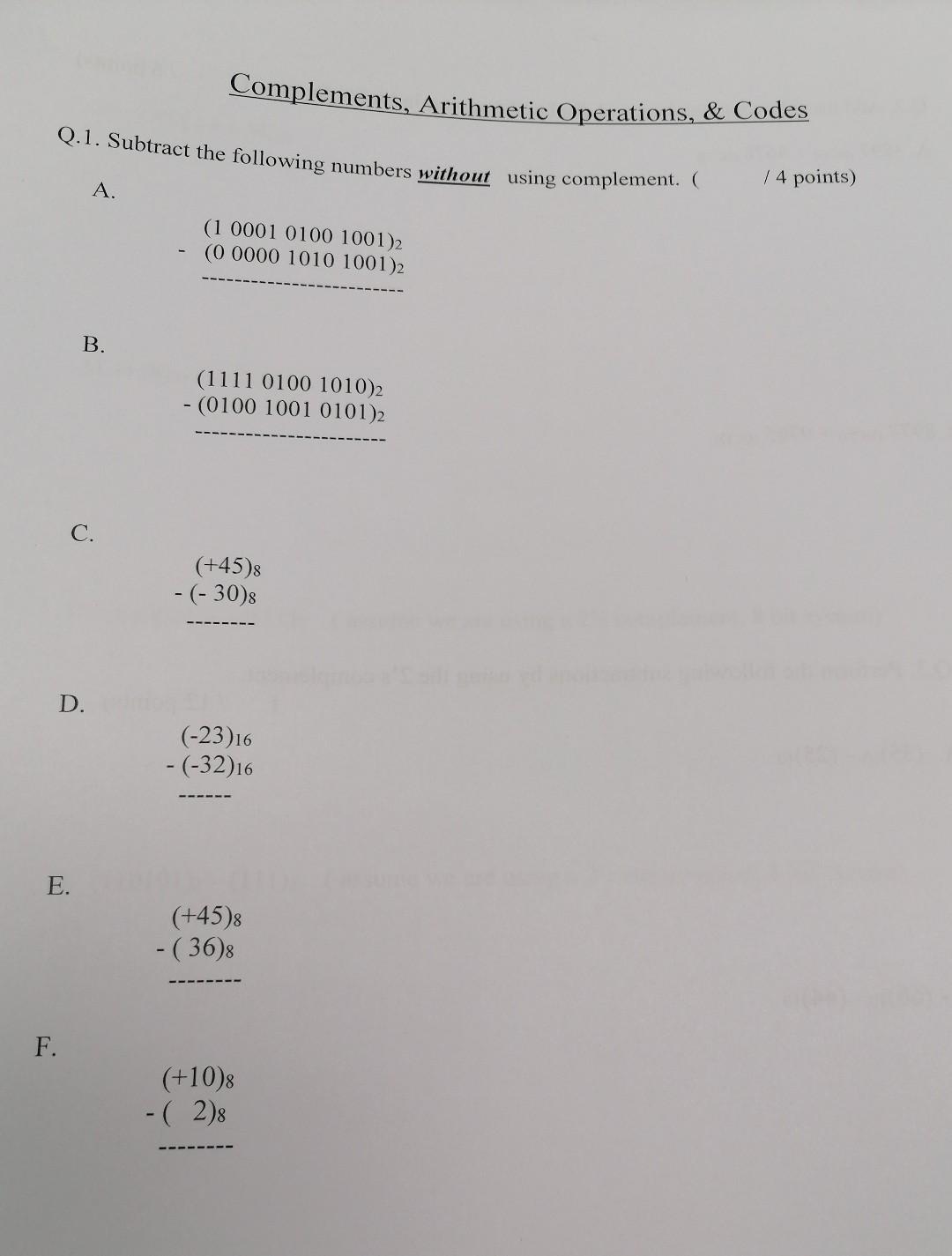 Solved Complements, Arithmetic Operations, & Codes Q.1. | Chegg.com