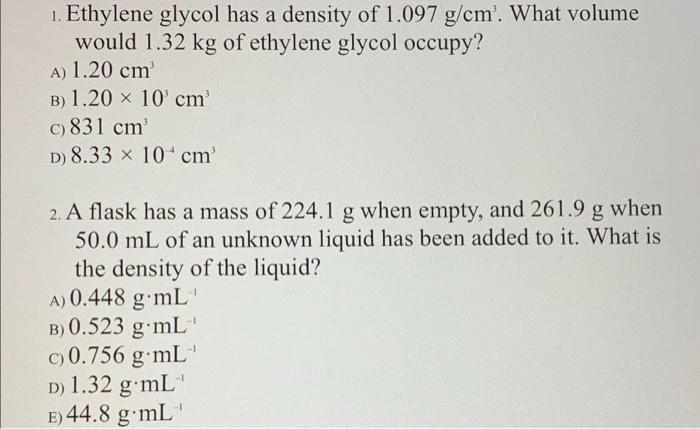 Solved 1. Ethylene glycol has a density of 1.097 g/cm'. What | Chegg.com