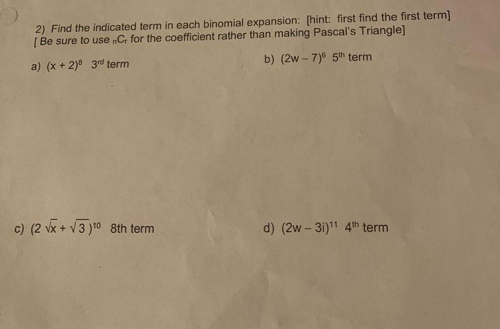 Solved 2) Find the indicated term in each binomial | Chegg.com