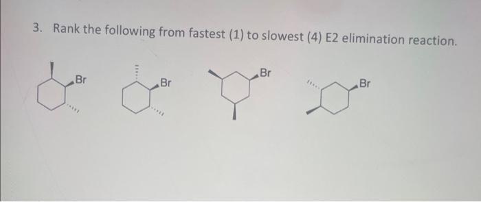 Solved 3. Rank the following from fastest (1) to slowest (4) | Chegg.com