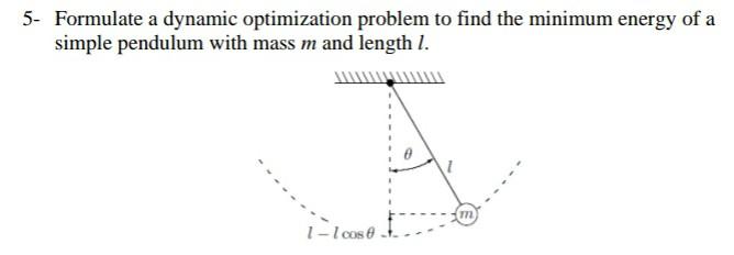 Solved 5- Formulate a dynamic optimization problem to find | Chegg.com