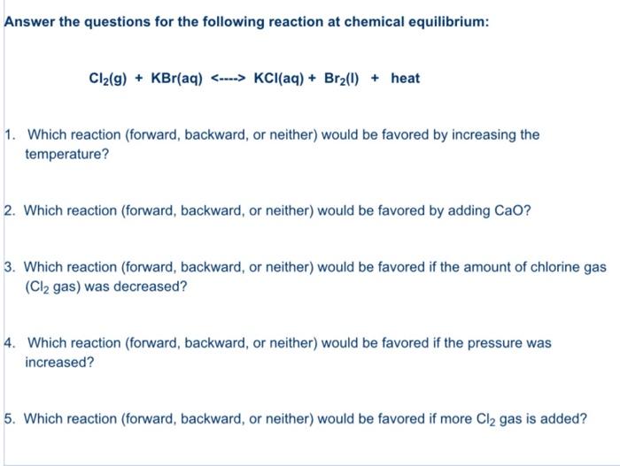 Solved Answer the questions for the following reaction at | Chegg.com