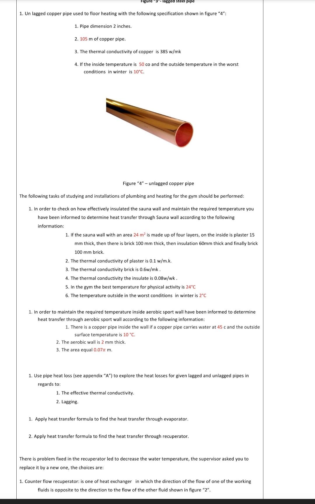 Solved 1. Lagged steel pipe is used to transfer hot water | Chegg.com