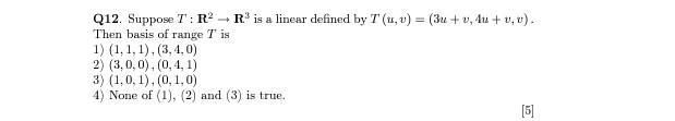 Solved Q12. Suppose T:R2→R3 is a linear defined by | Chegg.com