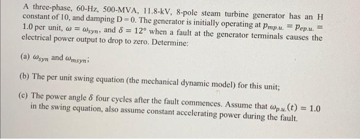 Solved = A three-phase, 60-Hz, 500-MVA, 11.8-kV, 8-pole | Chegg.com