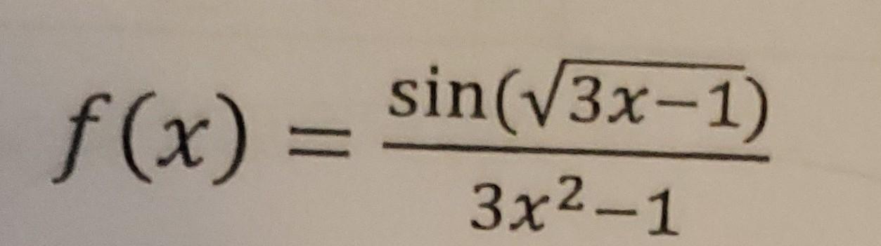 Solved f(x)=3x2−1sin(3x−1) | Chegg.com