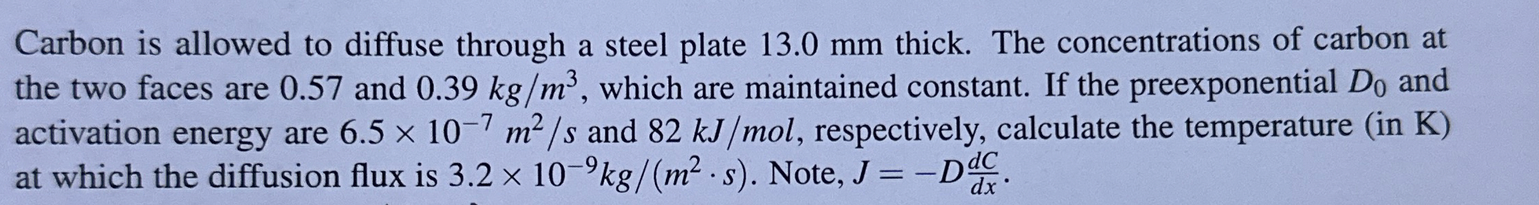 Solved Carbon is allowed to diffuse through a steel plate | Chegg.com