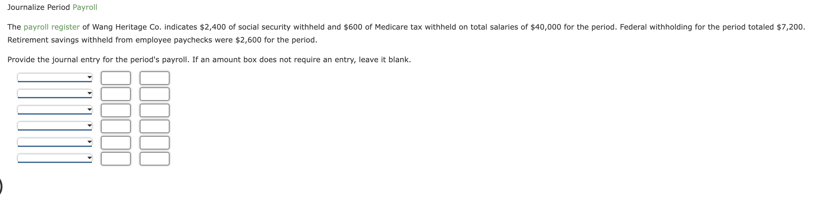 Solved Journalize Period Payroll Retirement savings withheld | Chegg.com