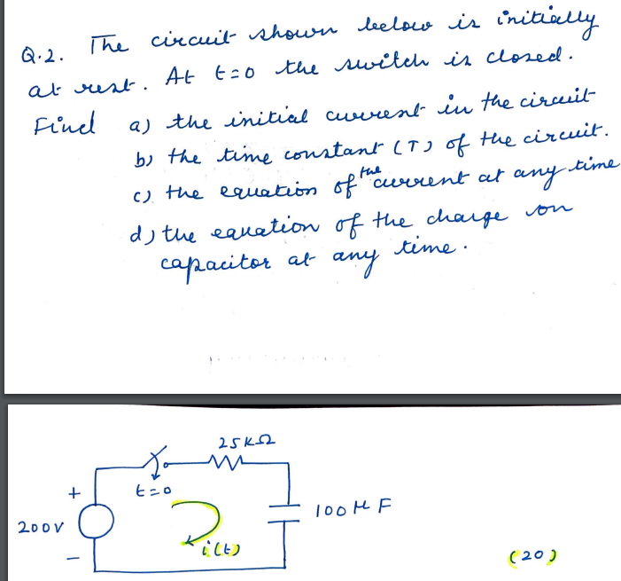 Solved Q.2. ﻿The circuit shown below is initiallyat rest. At | Chegg.com