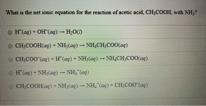 Solved What is the net ionic equation for the reaction of | Chegg.com