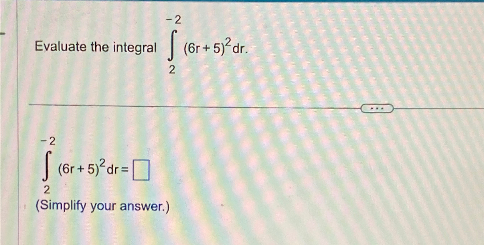 Solved Evaluate the integral | Chegg.com