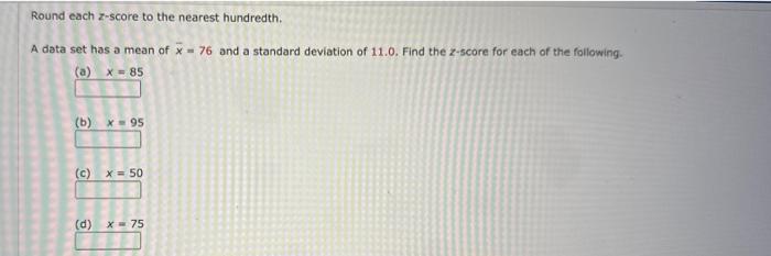 Solved Round each z-score to the nearest hundredth. A data | Chegg.com