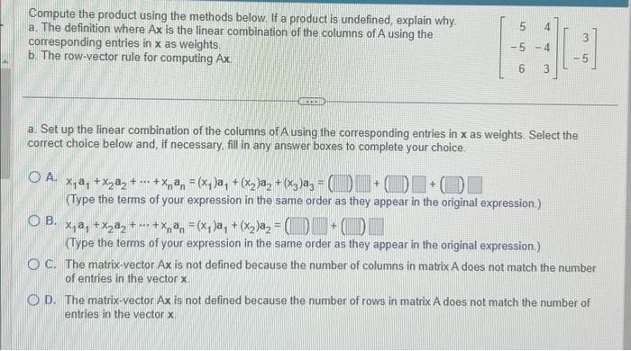 Solved Compute the product using the methods below. If a | Chegg.com