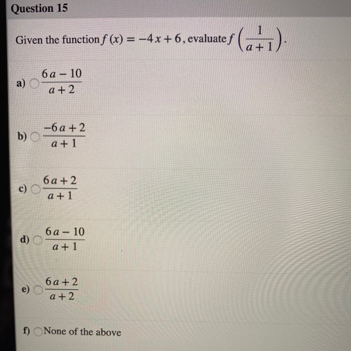 Solved Question 15 Given The Function F X 4x6 7979