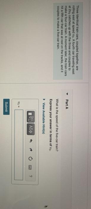 Solved Three identical train cars, coupled together, are | Chegg.com