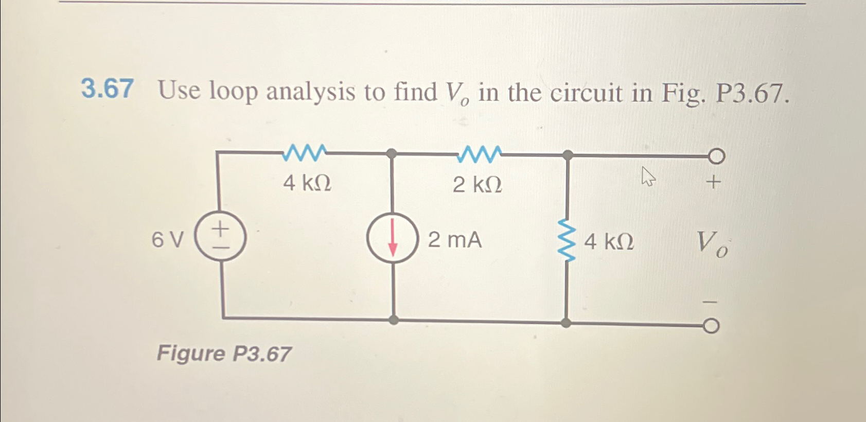 Solved 3.67 ﻿Use loop analysis to find Vo ﻿in the circuit in | Chegg.com