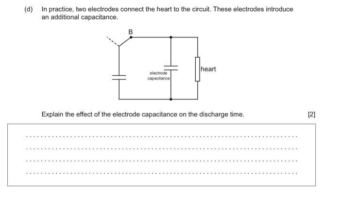 Solved (d) In practice, two electrodes connect the heart to | Chegg.com