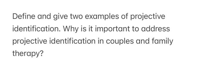 Solved Define and give two examples of projective | Chegg.com