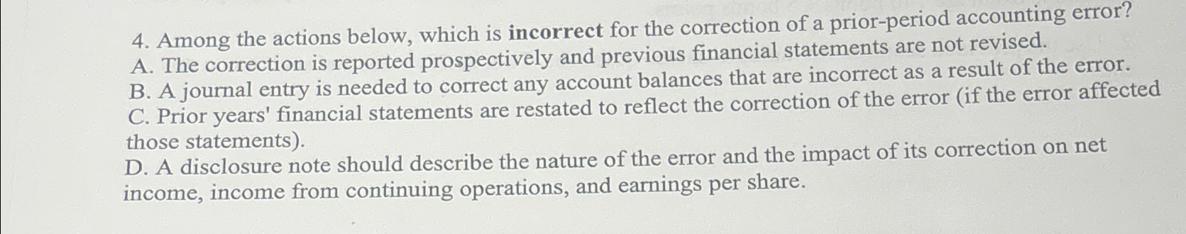 Solved Among the actions below, which is incorrect for the | Chegg.com