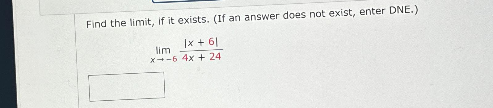 Solved Find the limit, ﻿if it exists. (If an answer does not | Chegg.com