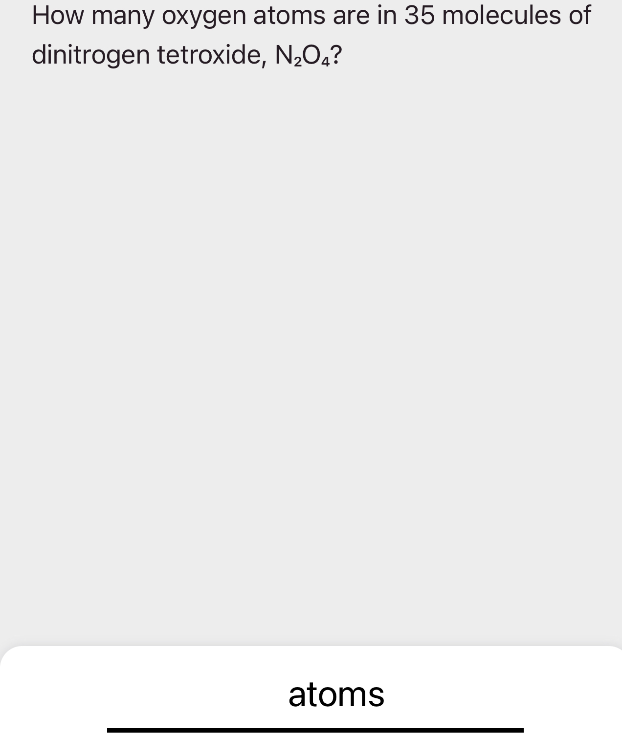 Solved How many oxygen atoms are in 35 ﻿molecules of | Chegg.com