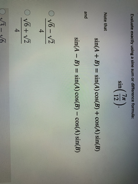Solved Evaluate exactly using a sine sum or difference | Chegg.com