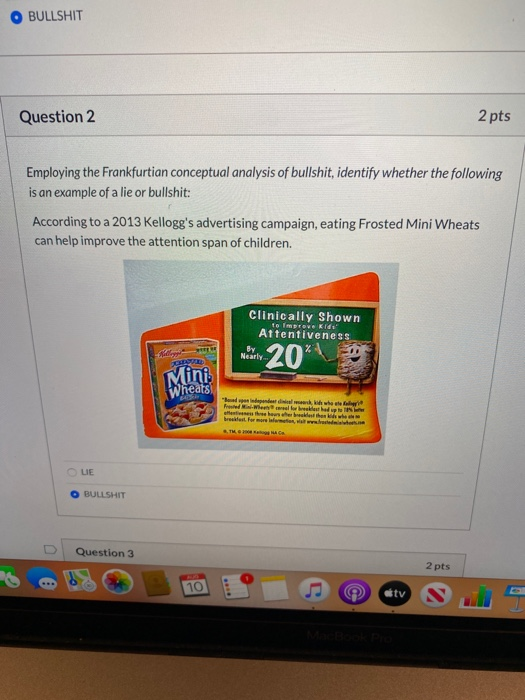 Solved BULLSHIT Question 2 2 pts Employing the Frankfurtian | Chegg.com Solved BULLSHIT Question 2 2 pts Employing the Frankfurtian | Chegg.com