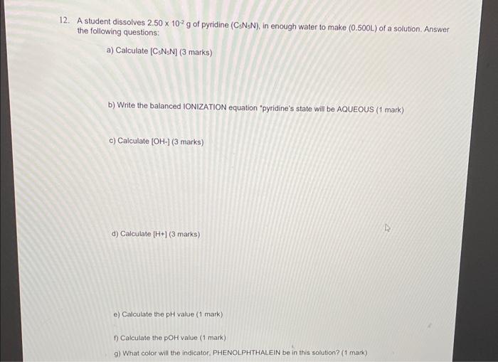 Solved A student dissolves 2.50×10−2 g of pyridine (C5 N5 | Chegg.com