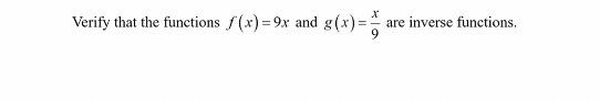Solved Verify that the functions f(x)=9x and g(x)=9x are | Chegg.com