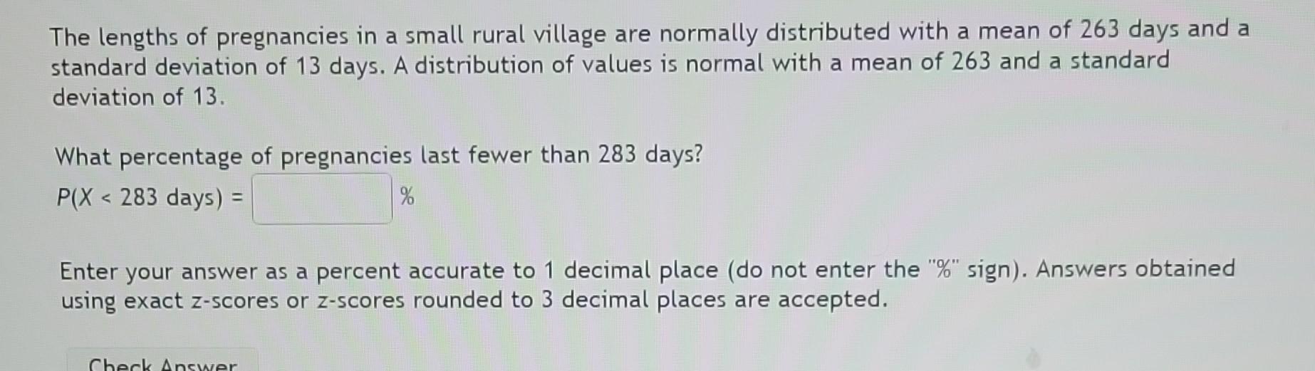 Solved The lengths of pregnancies in a small rural village | Chegg.com