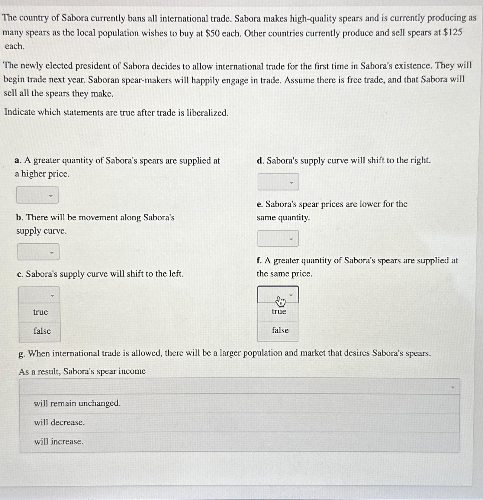 Solved The country of Sabora currently bans all | Chegg.com