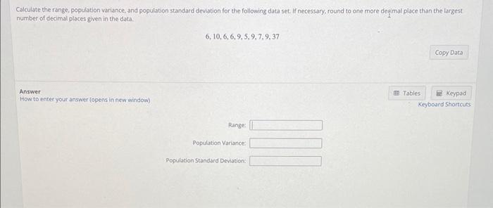 Solved Calculate the range, populstion variance, and | Chegg.com