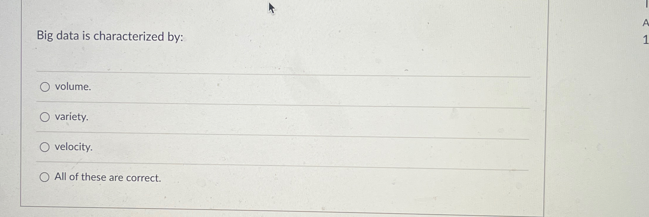 Solved Big data is characterized | Chegg.com