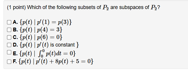 Solved (1 ﻿point) ﻿Which of the following subsets of P2 ﻿are | Chegg.com