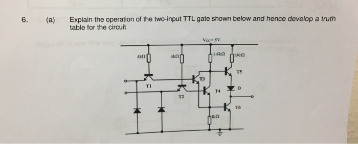 Solved 6. (a) Explain the operation of the two-input TTL | Chegg.com