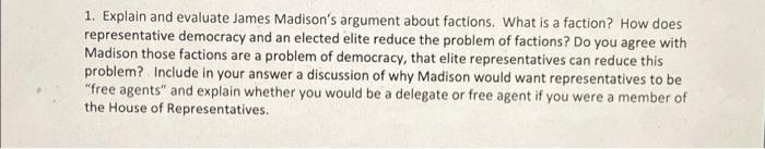 Solved 1. Explain and evaluate James Madison's argument | Chegg.com