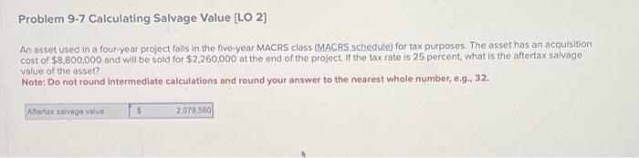 Solved Problem 9-7 Calculating Salvage Value [LO 2] An asset | Chegg.com