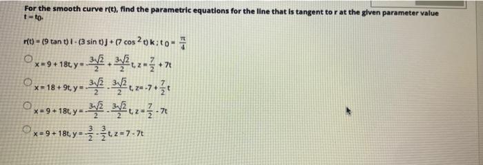 Solved For the smooth curve r(t), find the parametric | Chegg.com