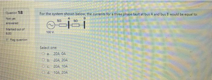 Solved Question 18 For the system shown below, the currents | Chegg.com