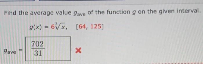 Solved Find the average value gave of the function g on the | Chegg.com