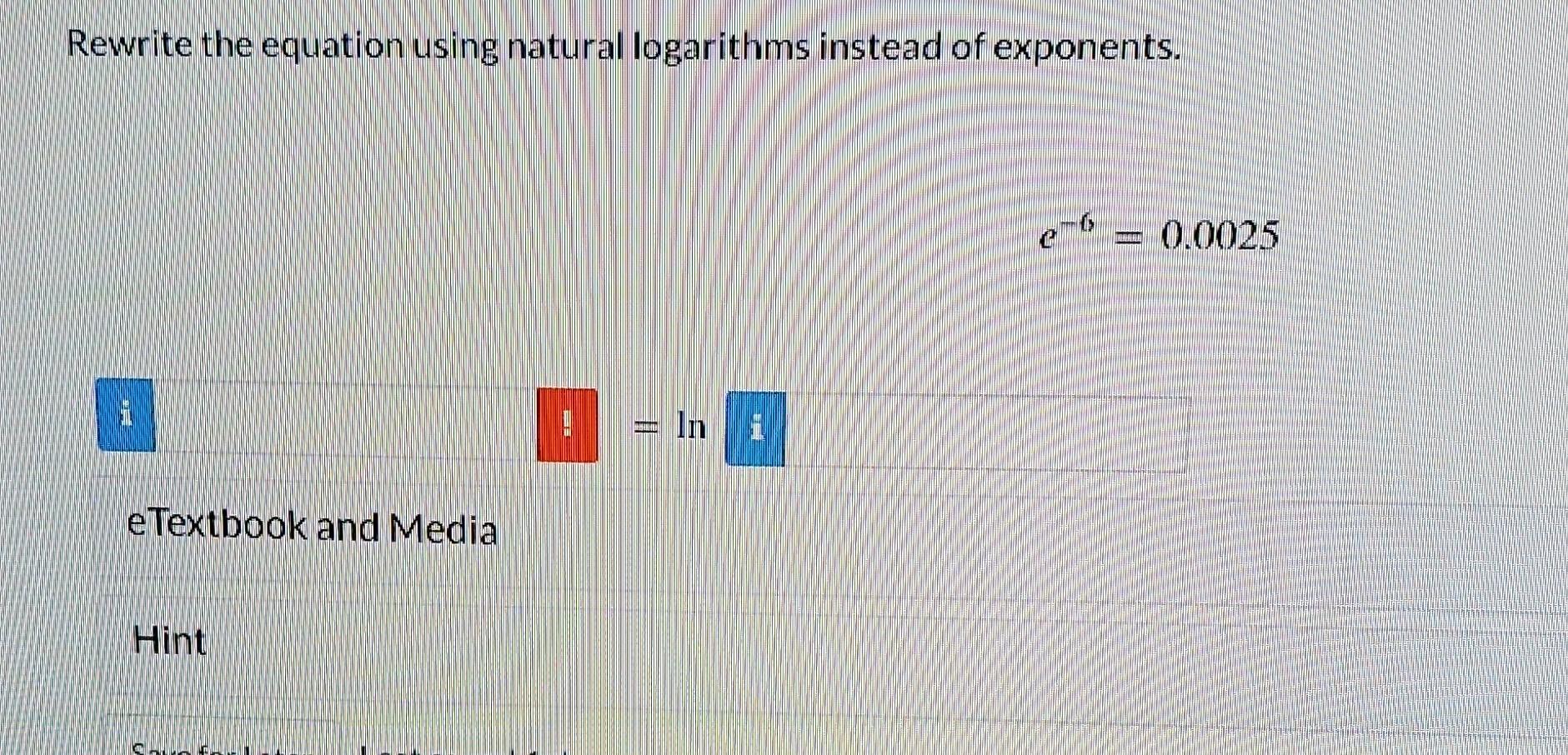 Solved Rewrite The Equation Using Natural Logarithms Instead
