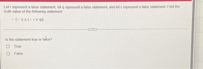 Solved Let r represent a false statement, let q represent a | Chegg.com