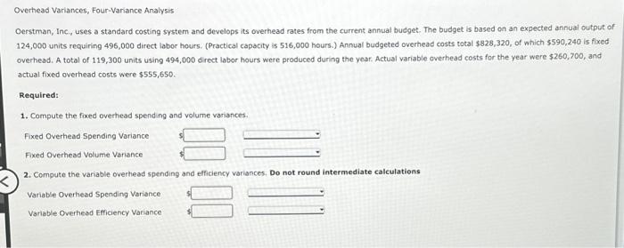 Solved Overhead Variances, Four-Variance Analysis Oerstman, | Chegg.com