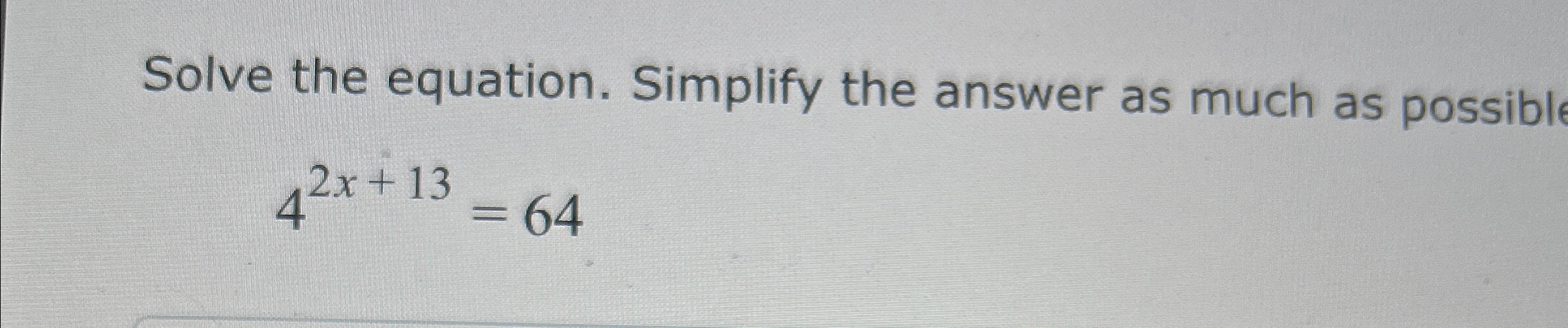 Solved Solve the equation. Simplify the answer as much as | Chegg.com