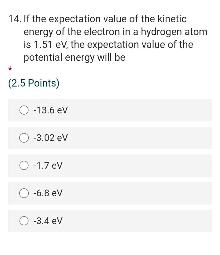 Solved 14 If The Expectation Value Of The Kinetic Energy Of