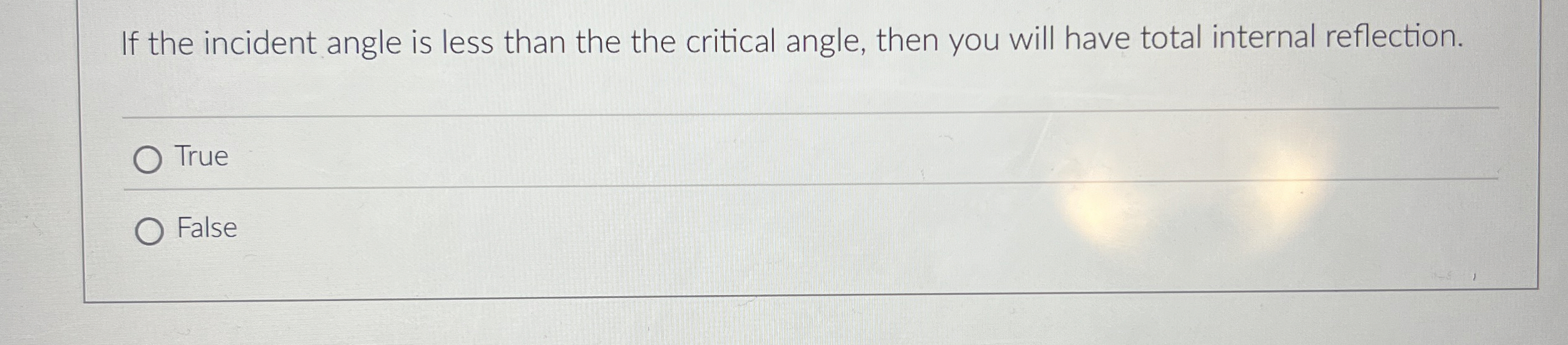 Solved If the incident angle is less than the the critical | Chegg.com