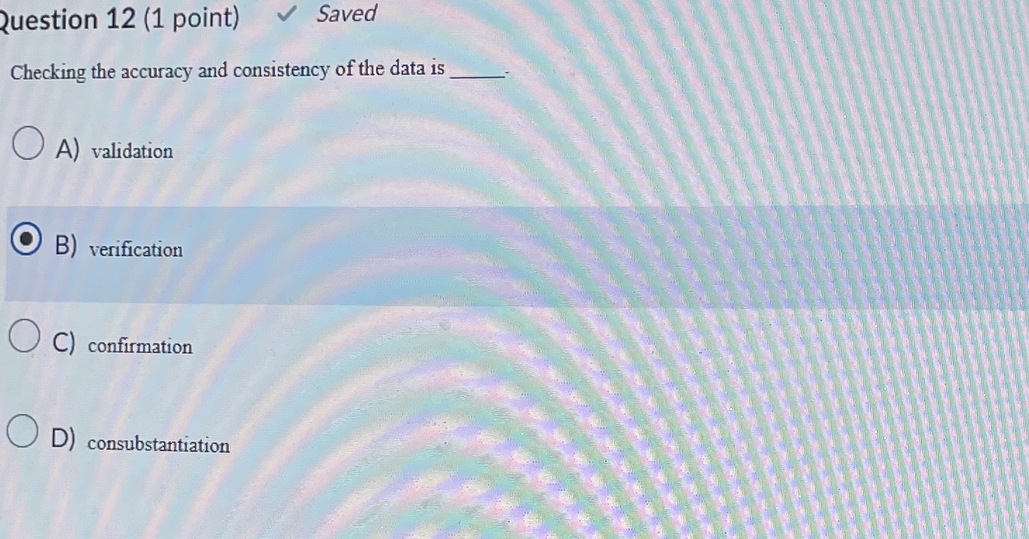 Solved question 12 (1 ﻿point) ﻿SavedChecking the accuracy | Chegg.com