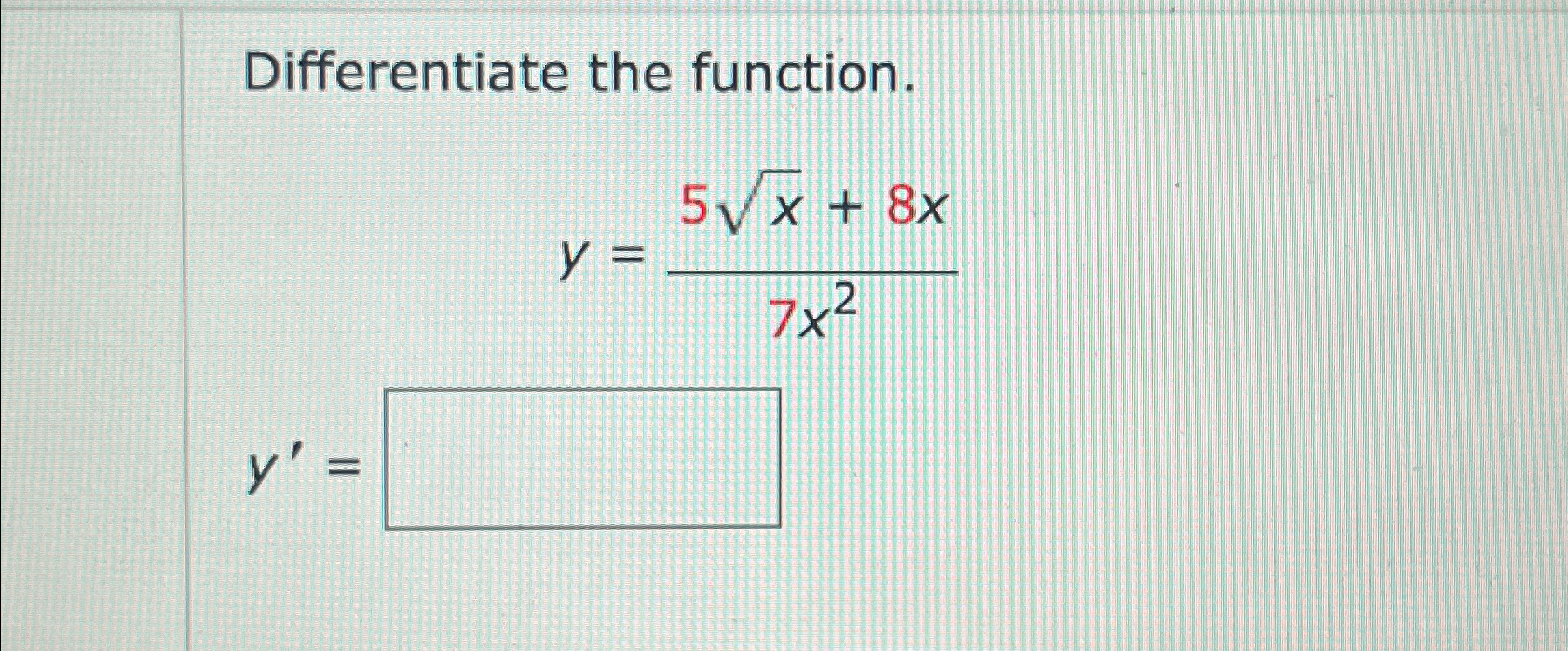 Solved Differentiate The Function Y 5x2 8x7x2y