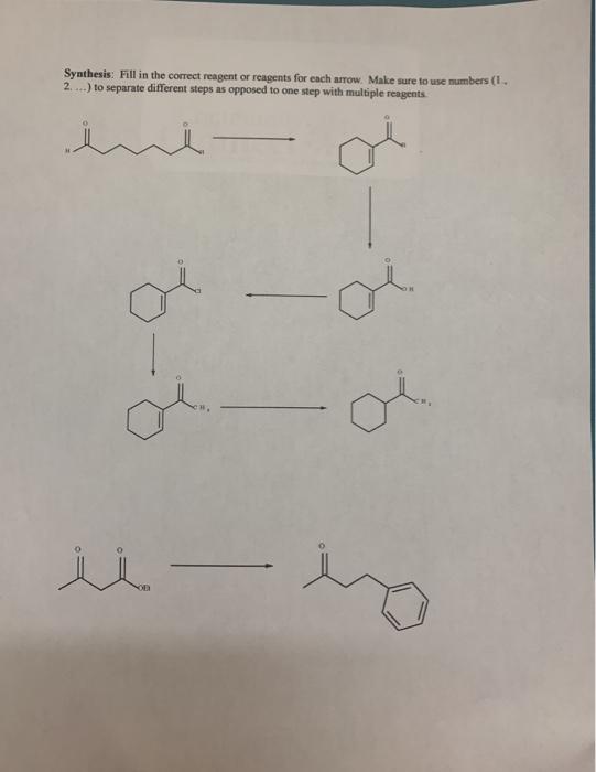 Solved Synthesis: Fill in the correct reagent or reagents | Chegg.com